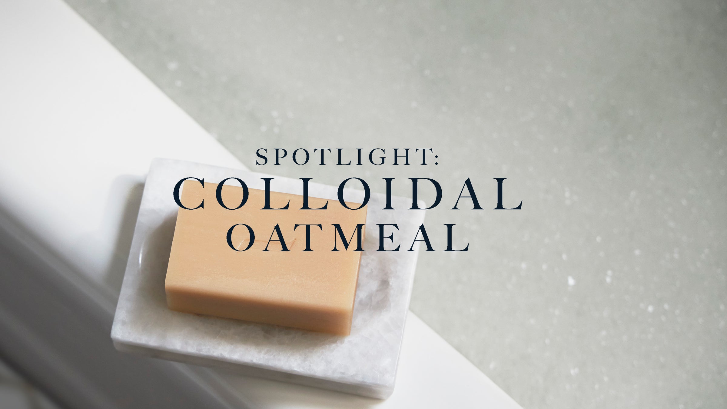 Ingredient Spotlight: Colloidal Oatmeal