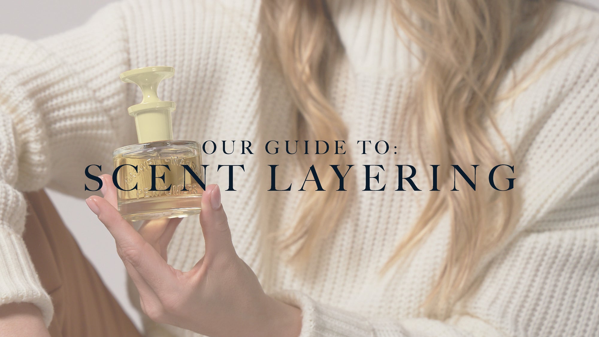 Guide to Scent Layering | Caswell-Massey Blog